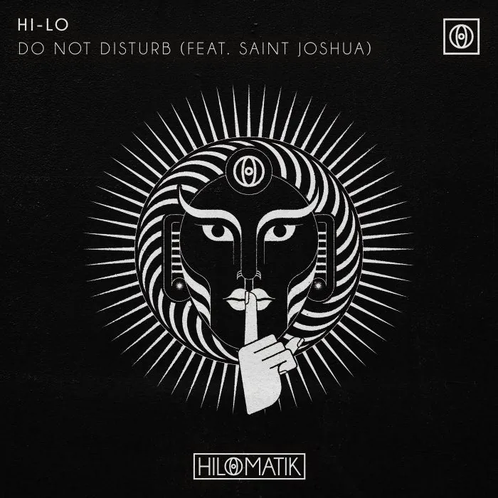 HI-LO – Do Not Disturb (Extended Mix) [HILOMATIK] - Electrobuzz
